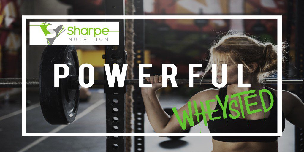 What It Means to Be Wheysted - Sharpe Nutrition | High Performance ...